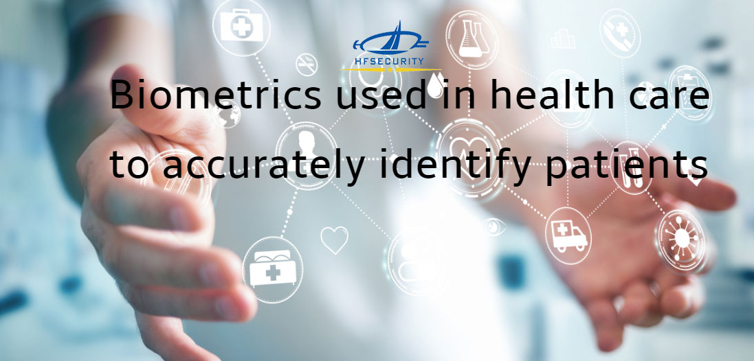 Biometrics used in healthcare to accurately identify patients
